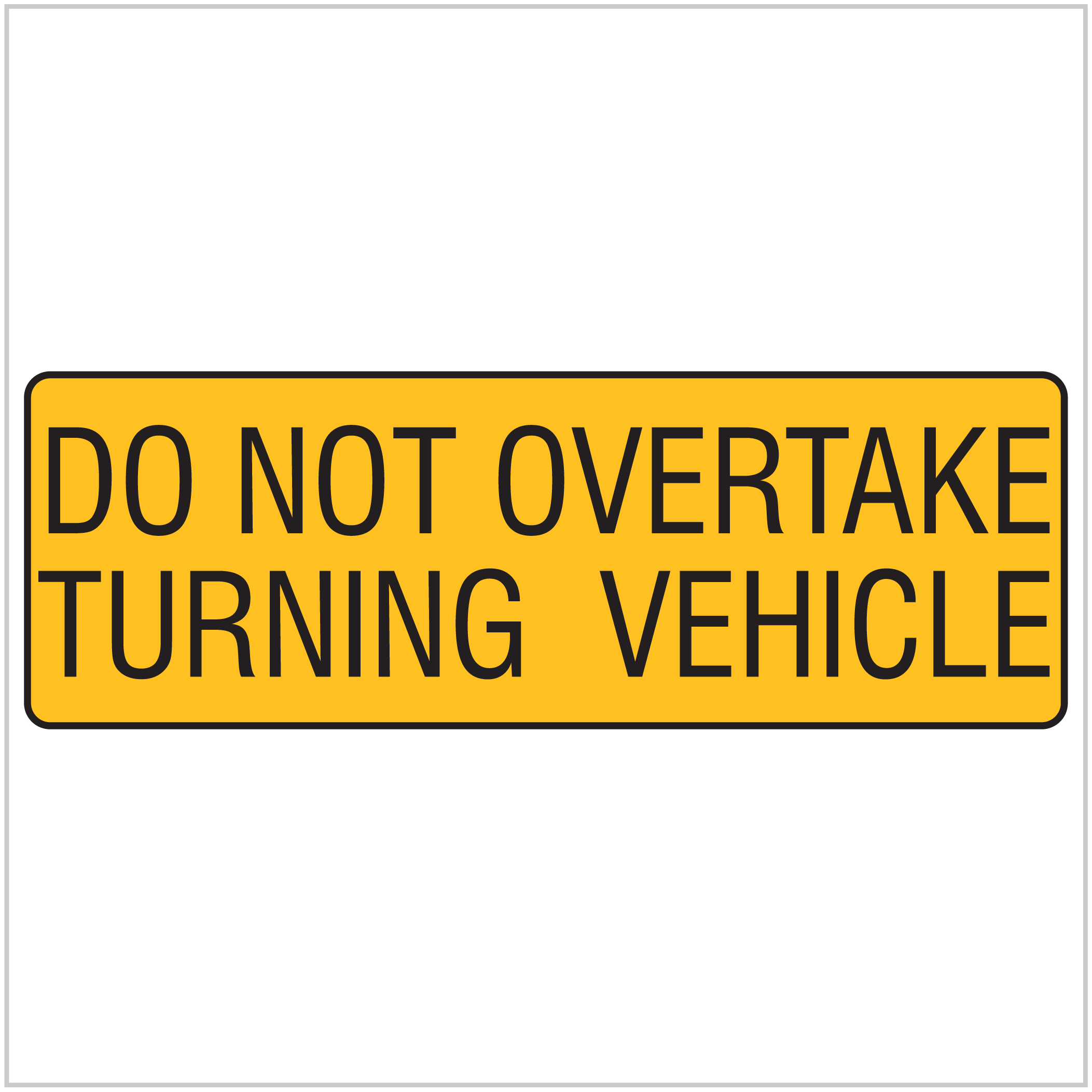 31L - REAR MARKING PLATES - DO NOT OVERTAKE TURNING VEHICLE - ASAP-SIGNS